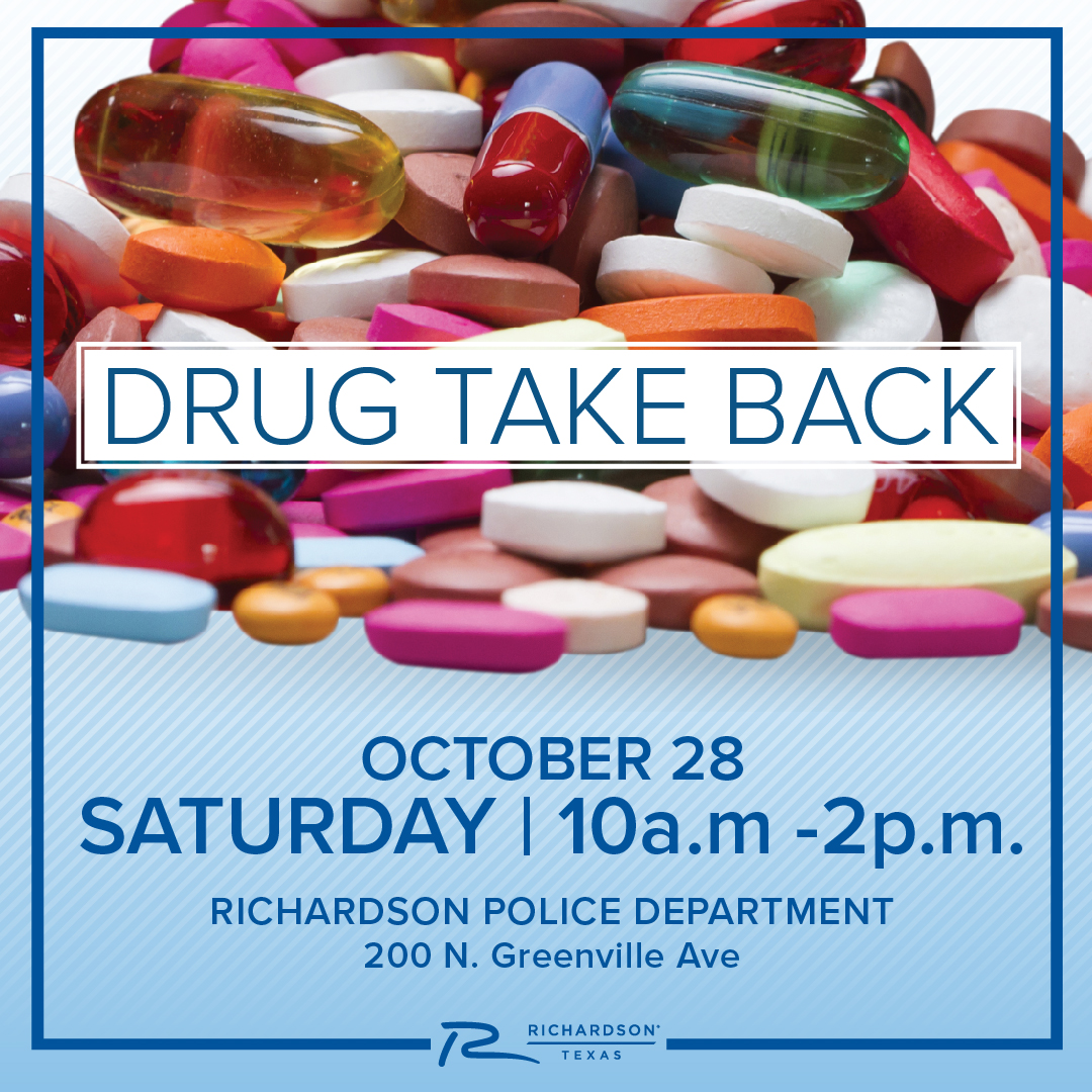 Drug Take Back Event to Held Saturday, Oct. 28 at Richardson Police ...
