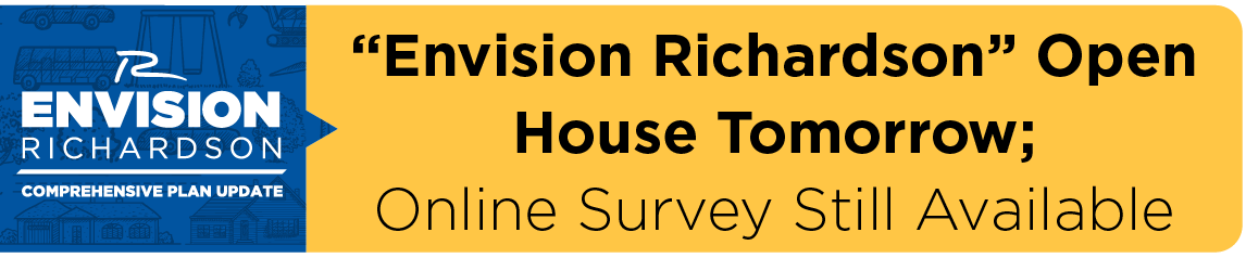 Envision Richardson Open House Tomorrow; Online Survey Still Available ...