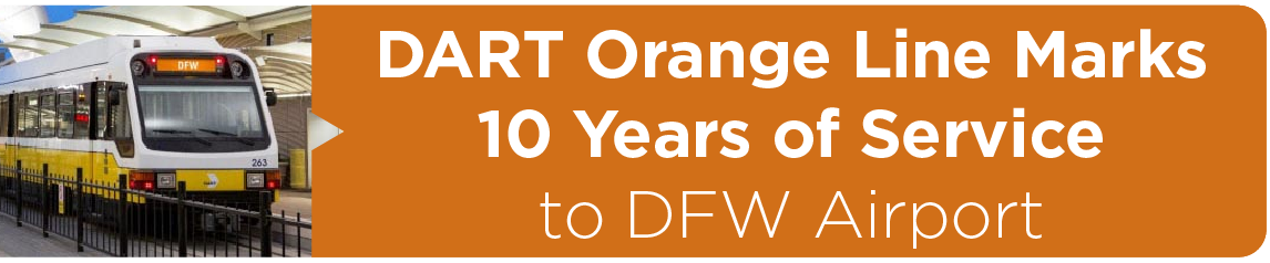 DART Orange Line Marks 10 Years of Service to DFW Airport | Richardson ...