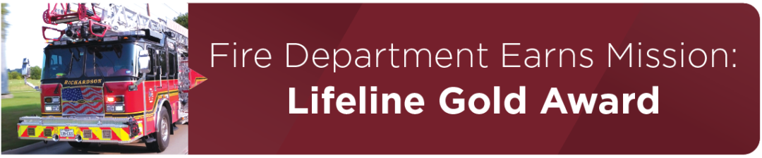 Fire Department Earns Mission: Lifeline Gold Award | Richardson Today